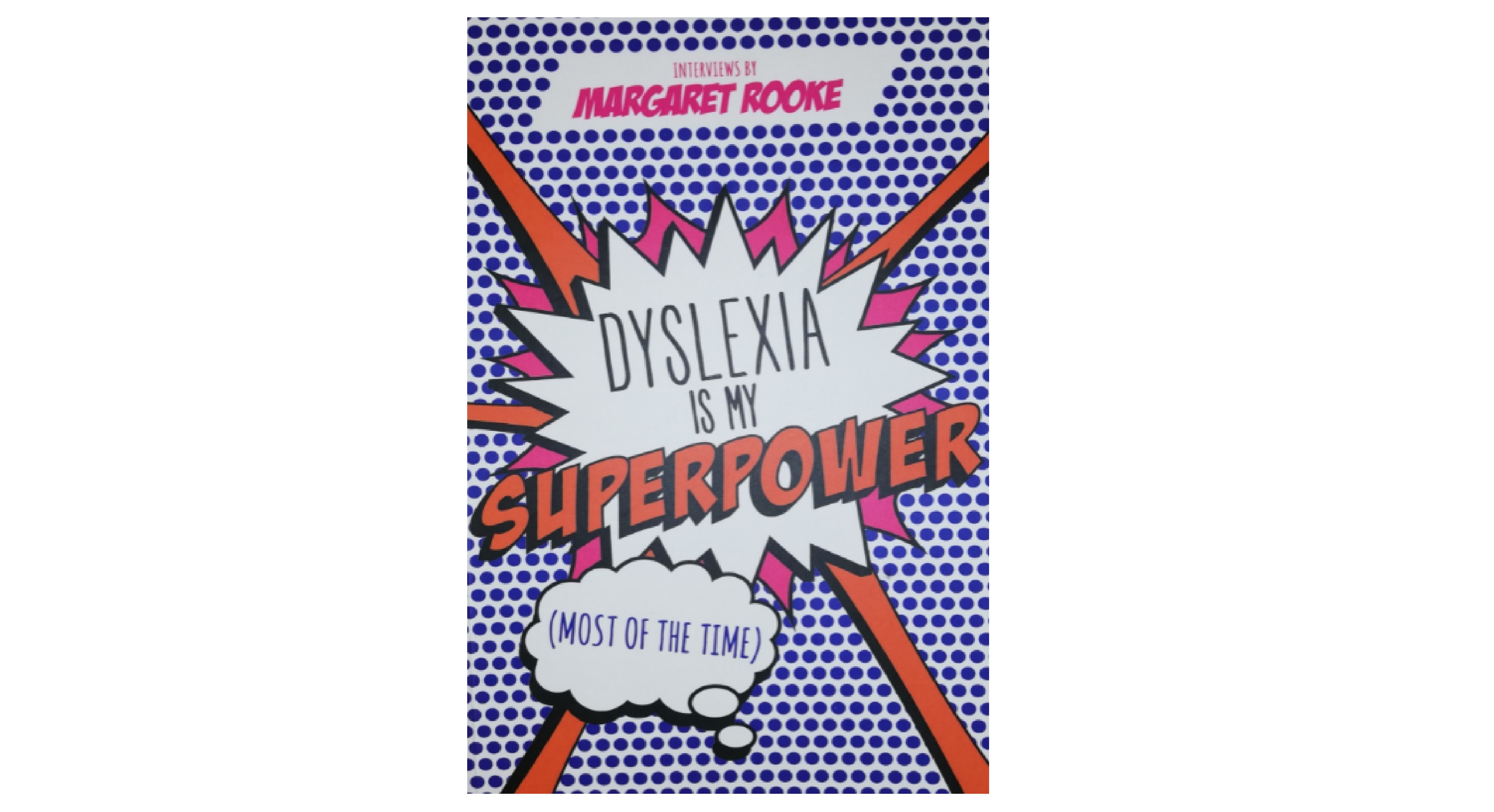 Book review: Dyslexia is my Superpower | Salvesen Mindroom Research ...
